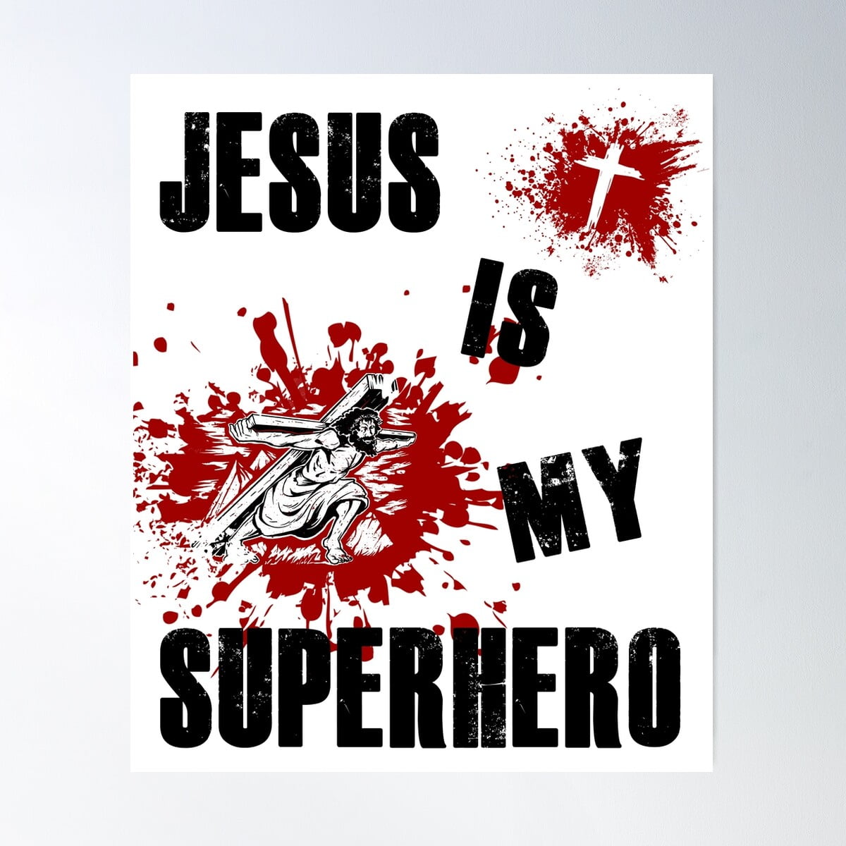 Jesus Is My Superhero - Jesus Christ Superhero Poster Wall Art, Modern ...