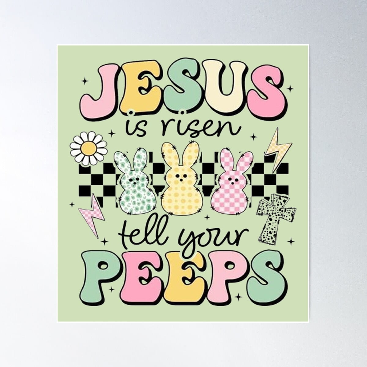 Jesus Is Risen Tell Your Peeps - Colorful Easter Celebration Poster ...