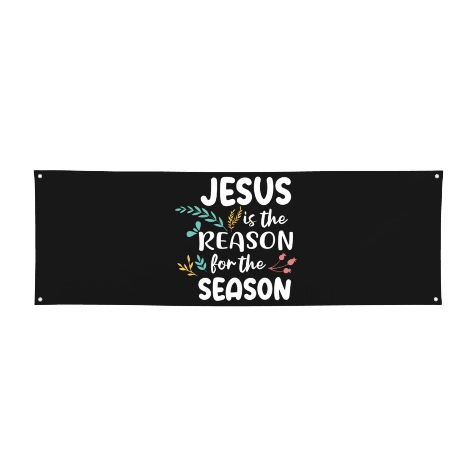Jesus Is The Reason For The Christmas Season Large Banner Party ...