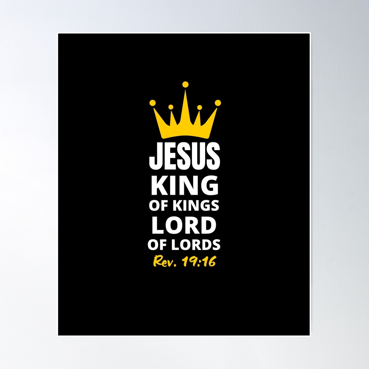 Jesus King Of Kings Lord Of Lords Poster Wall Art, Modern Wall Decor ...