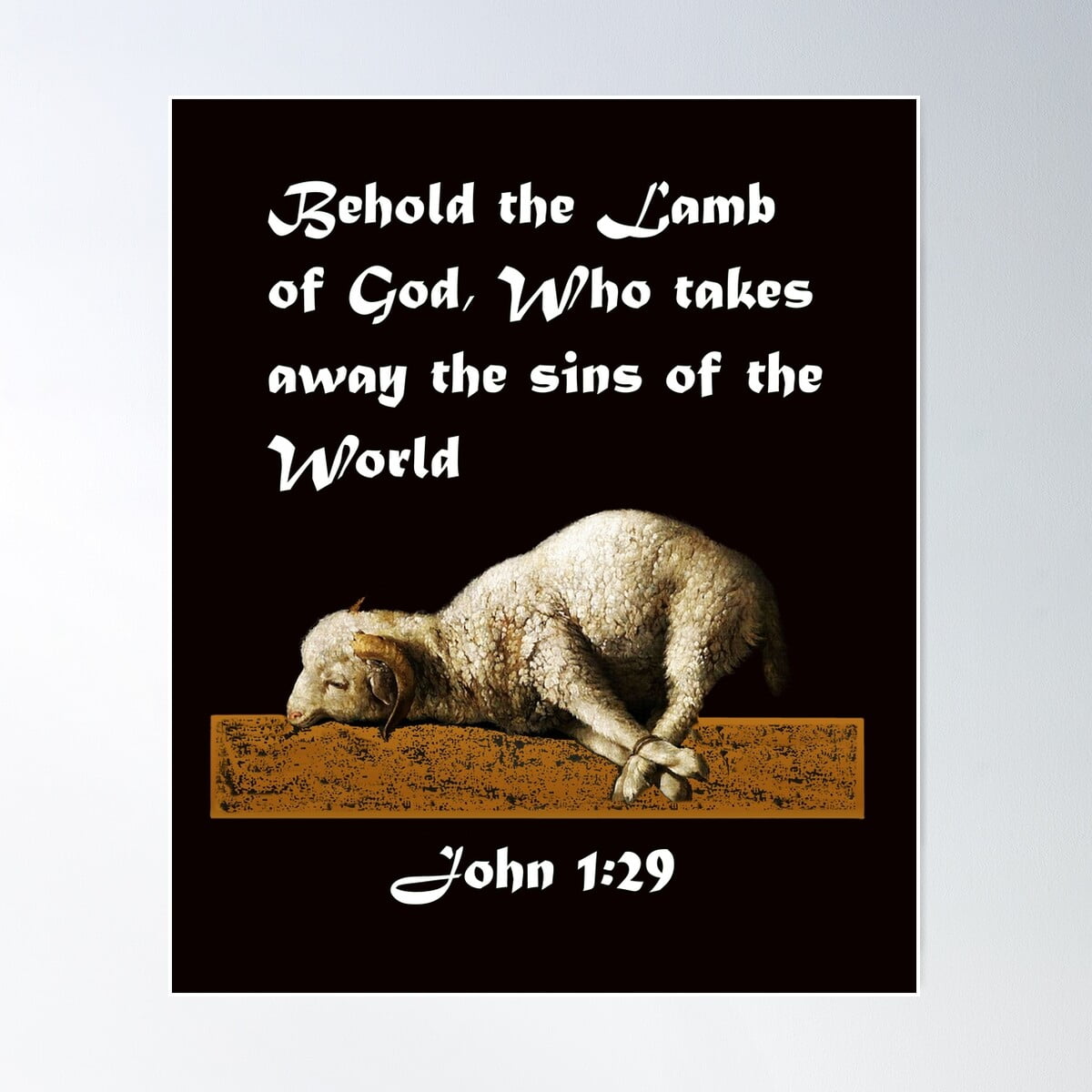 Jesus Lamb Of God Who Takes Away The Sins Of The World - John 1:29 Poster Wall Art, Modern Wall ...