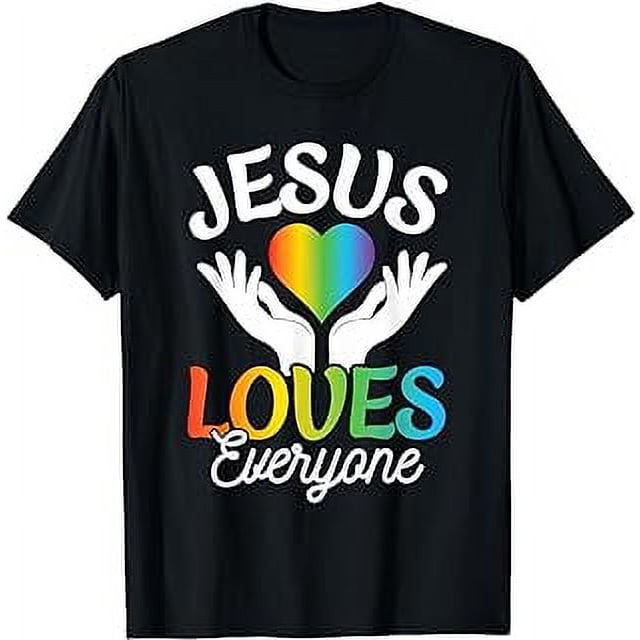 Jesus Loves Everyone Gay Lesbian LGBTQ Pride Christian T-Shirt ...