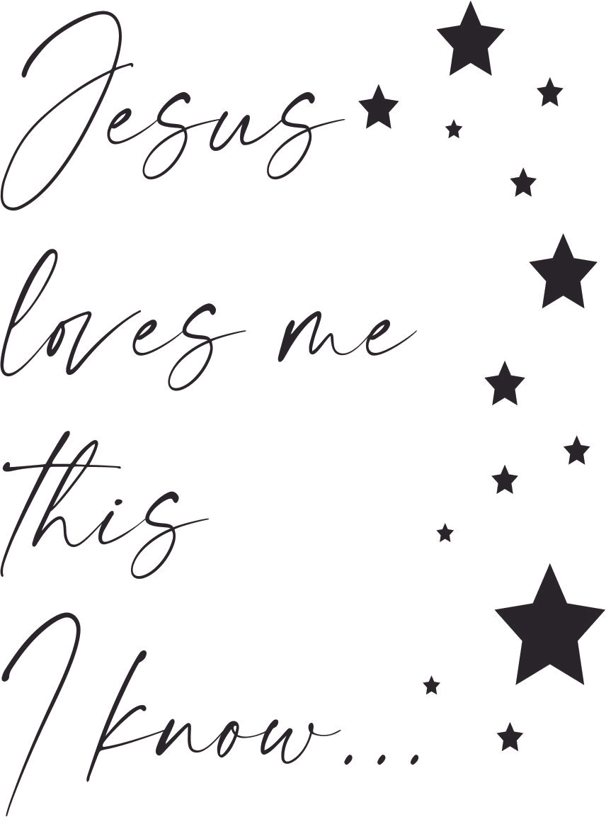 Jesus Loves Me This I Know Religious Spiritual Mantra Proverb Sayings ...