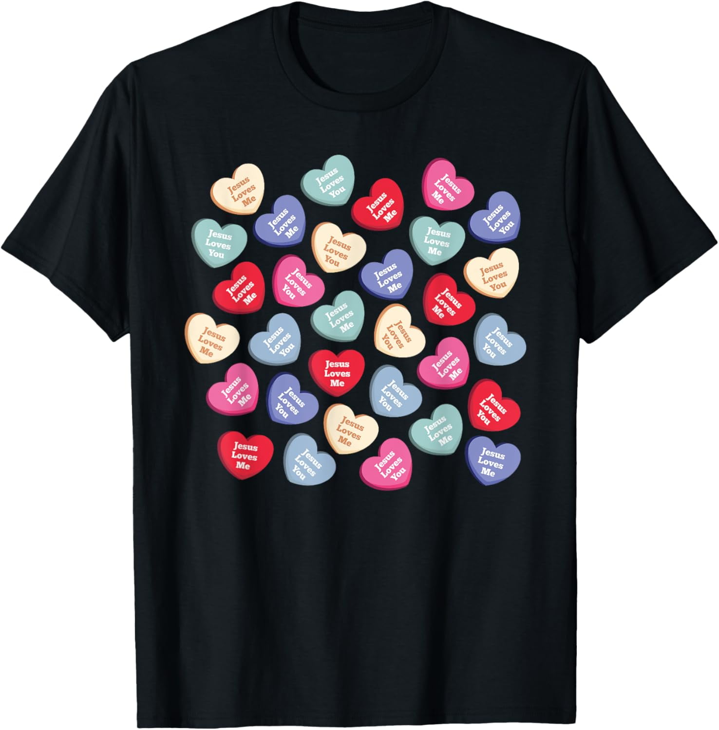 Jesus Loves Me Jesus Loves You Hearts Valentines Day Candy T-Shirt ...