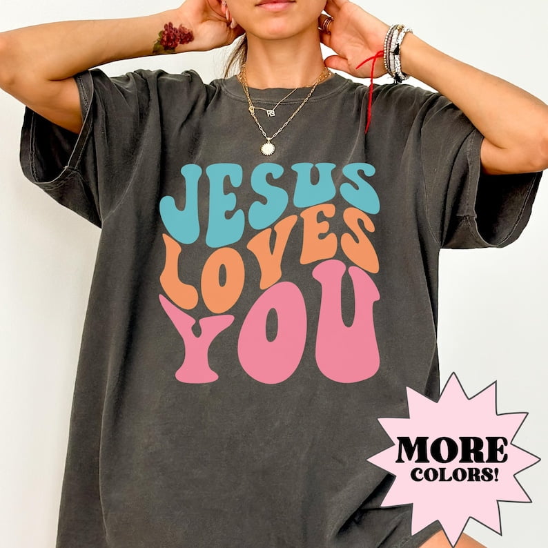 Jesus Loves You Tee - Christian Merch Bible Verse Trendy Christian ...