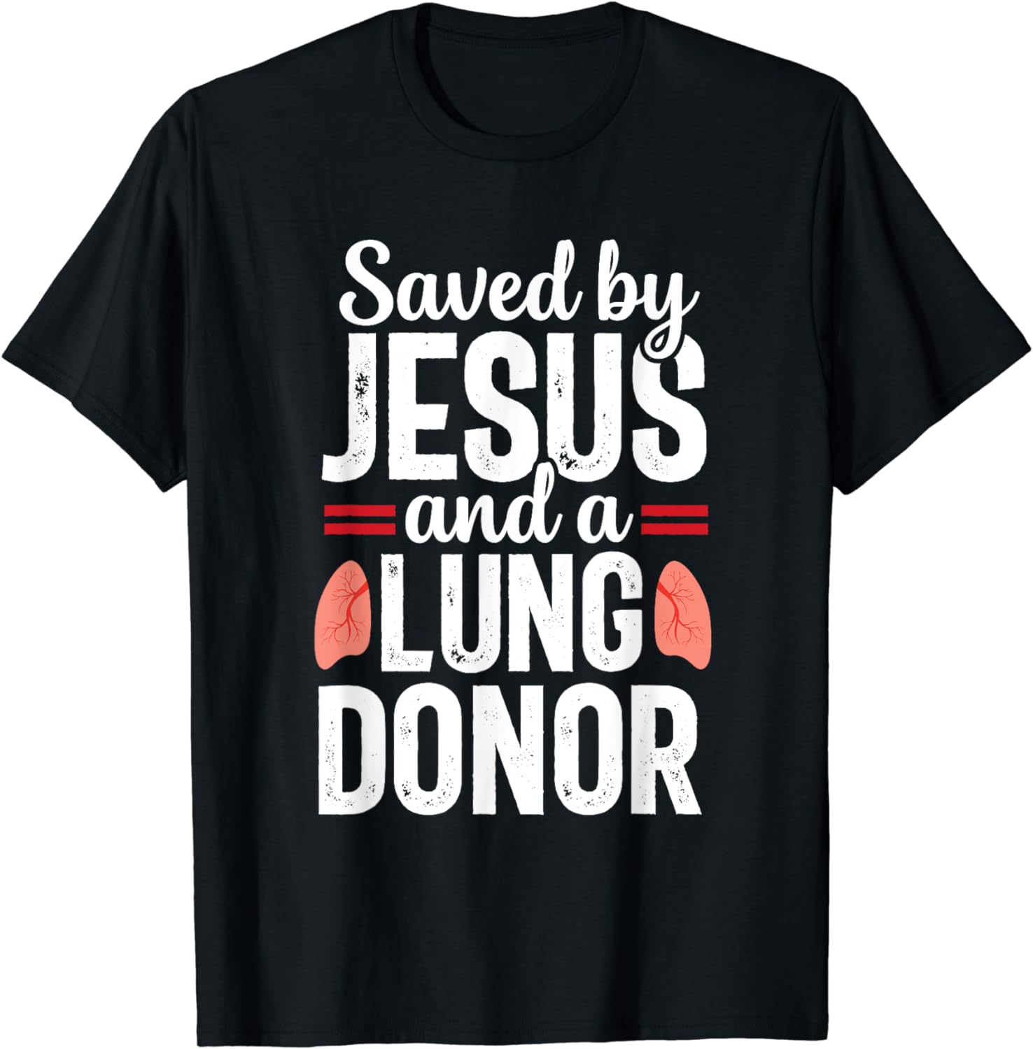 Jesus Lung Transplant Survivor Organ Surgery Recovery T-Shirt - Walmart.com