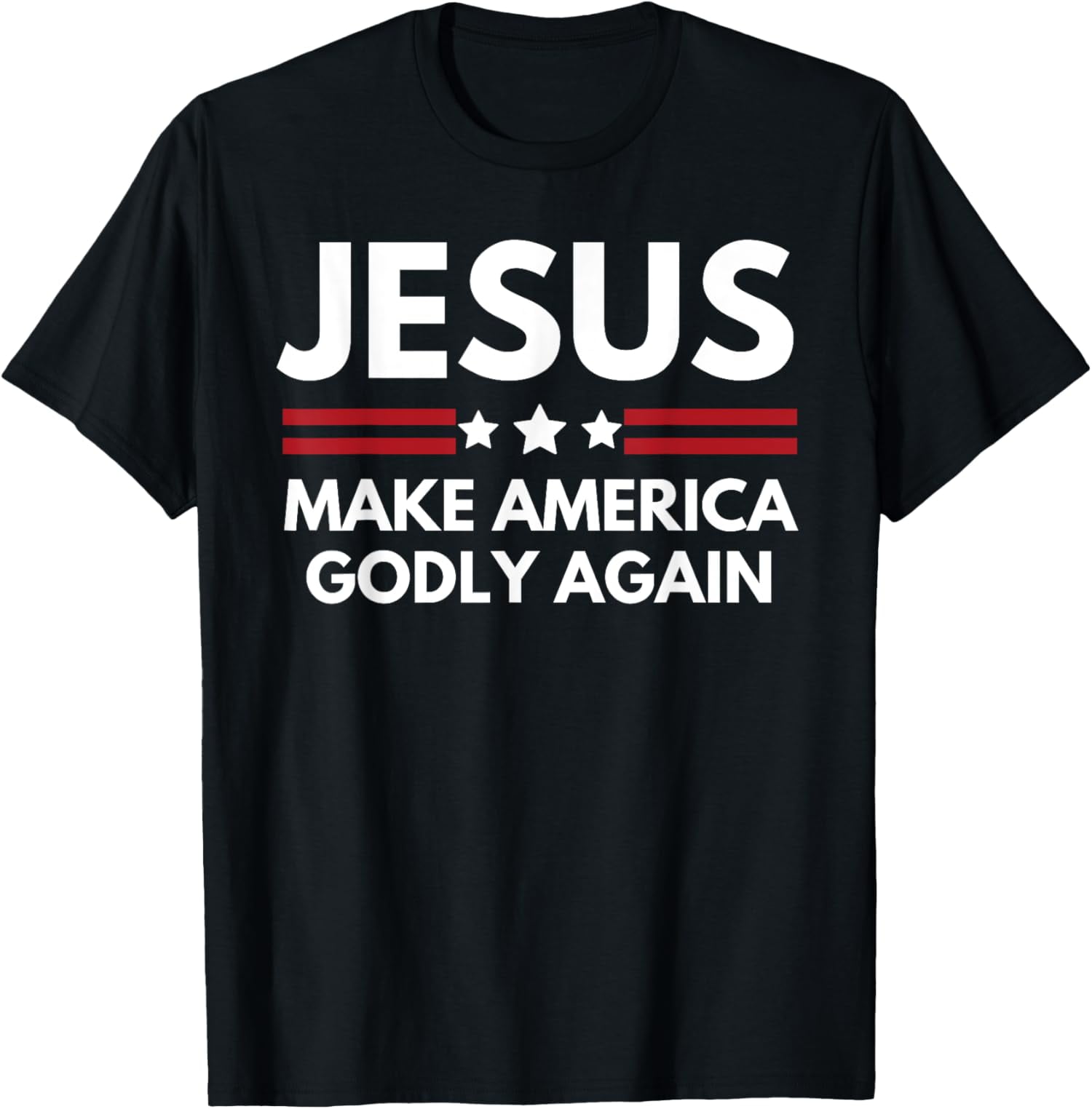 Jesus Make America Godly Again American Patriot Christian T-Shirt ...