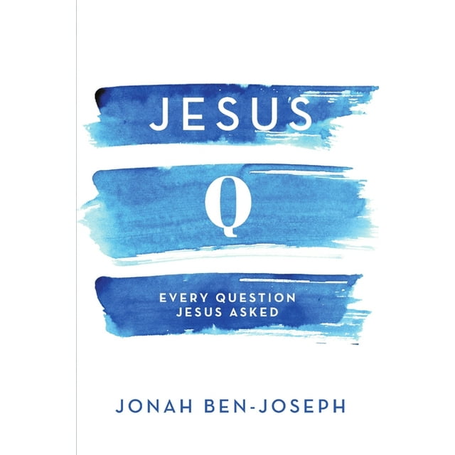 Jesus Q: Every Question Jesus Asked (Paperback) - Walmart.com