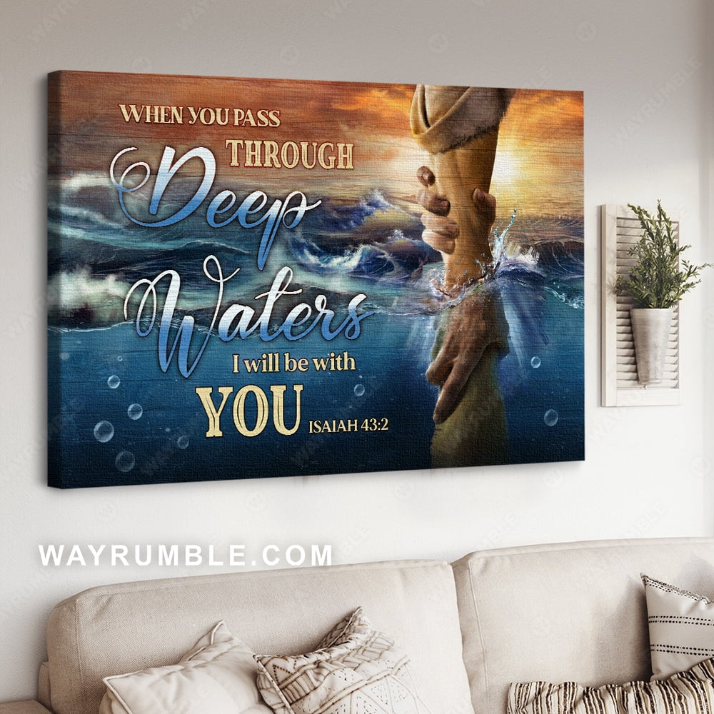 Jesus'S Hand Deep Ocean Dark Night When You Pass Through Deep Waters ...