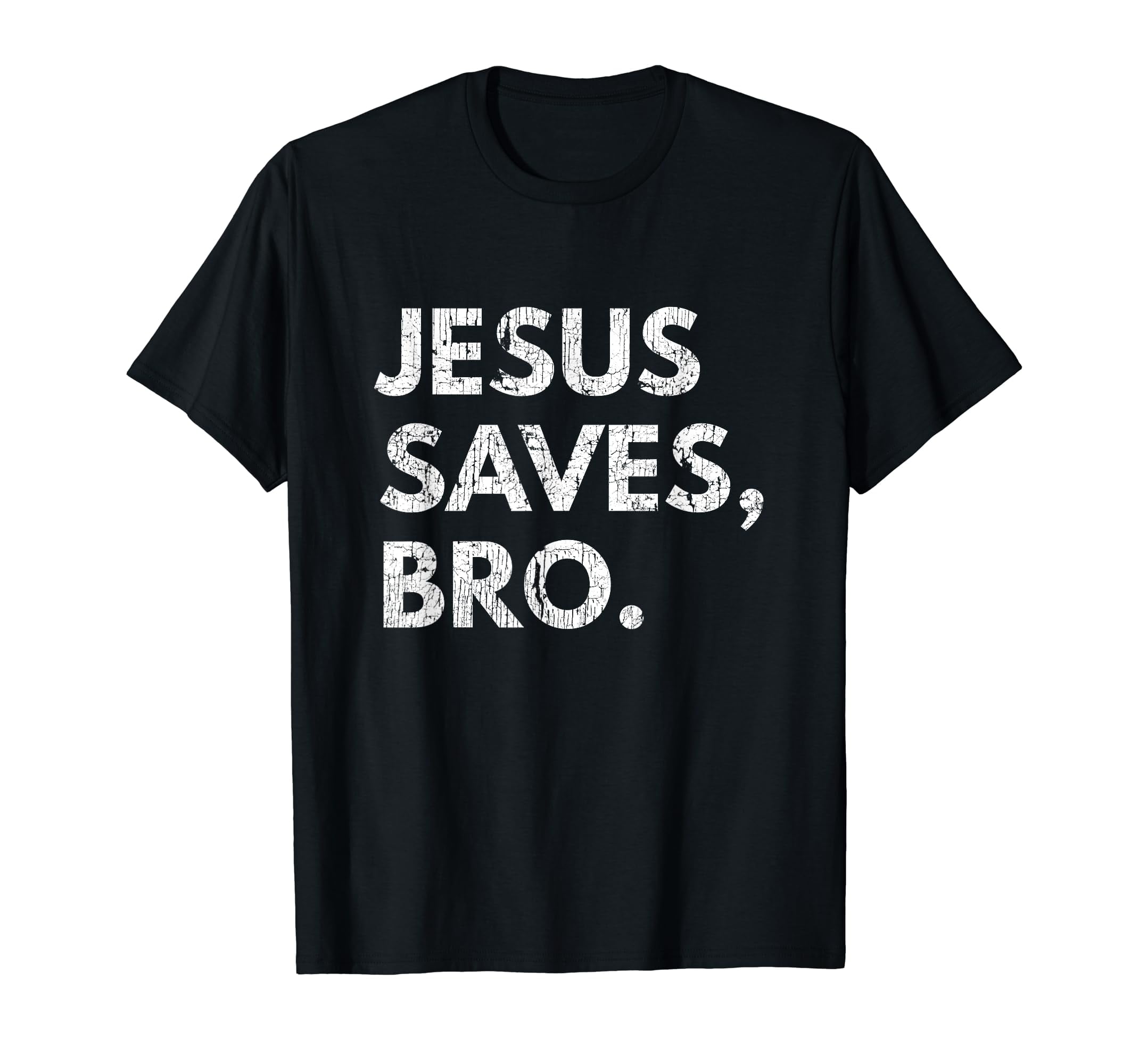 Jesus Saves Bro Vintage Pro Christian Religious Believer Black T Shirt