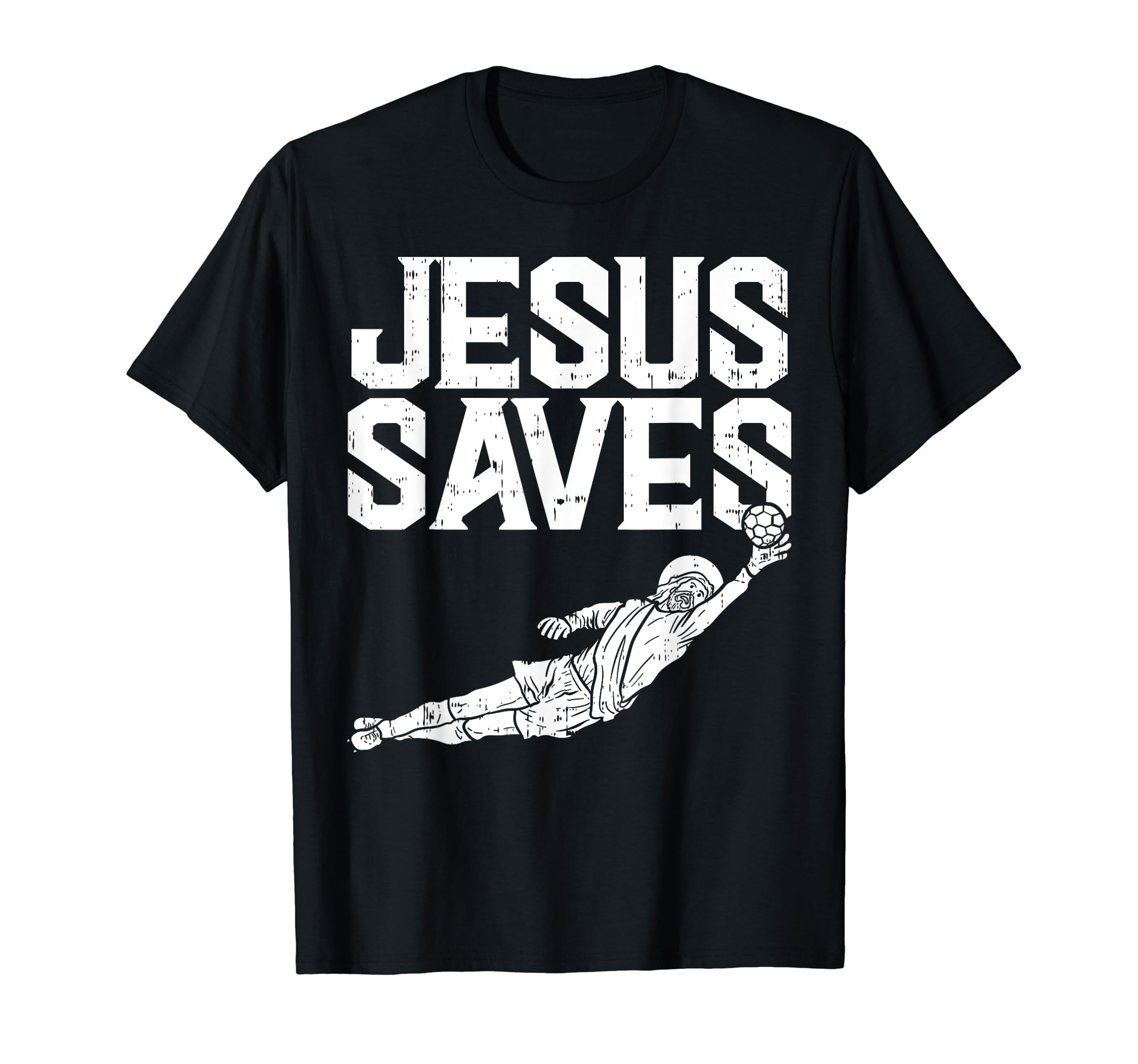 Jesus Saves Soccer Football Goalie Sport God Christian Gift T-Shirt ...