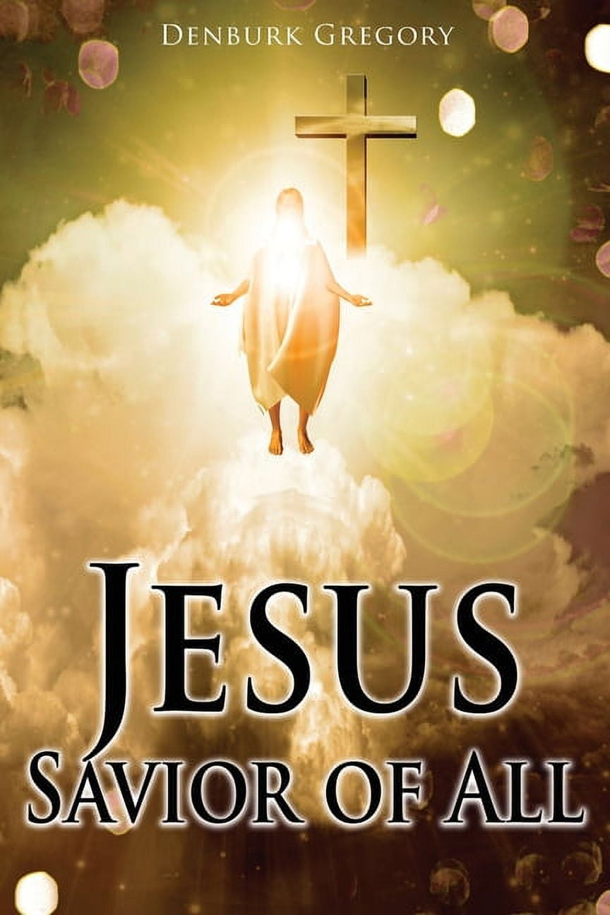 Jesus Savior Of All, (Paperback) - Walmart.com