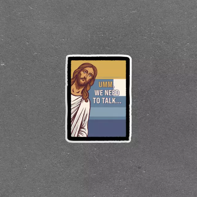 Jesus Sticker - We Need To Talk Christian Decalphone Decal Water Bottle ...