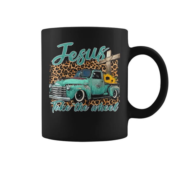 Jesus Take The Wheel Inspirational Quotes For Christian Coffee Mugs ...