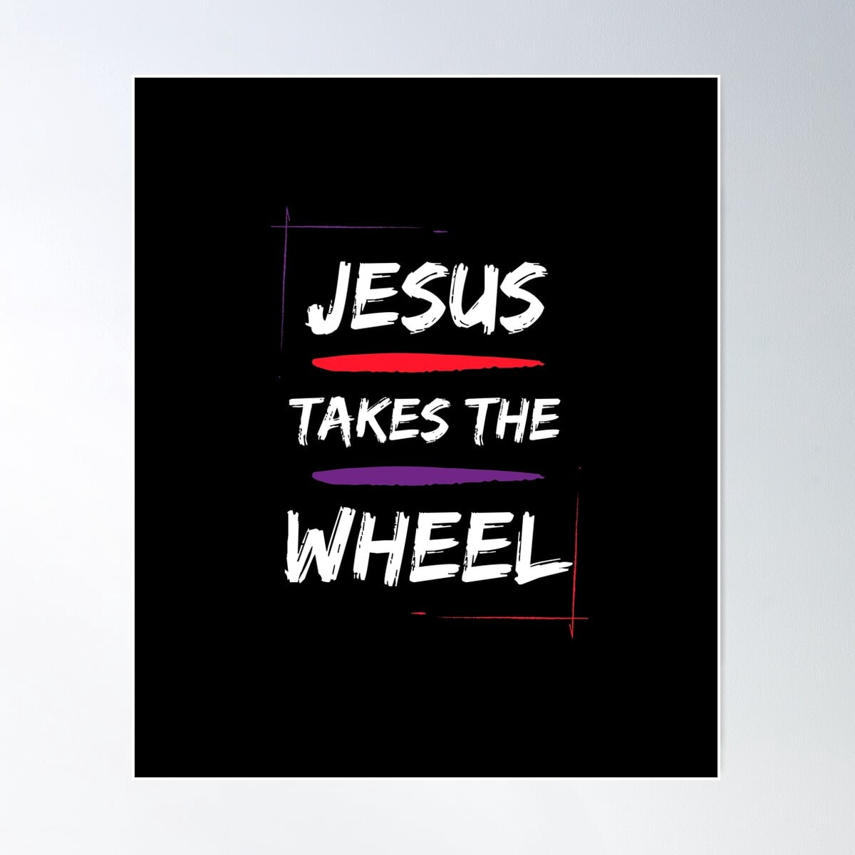 Jesus Takes The Wheel Poster Wall Art, Modern Wall Decor For Living ...