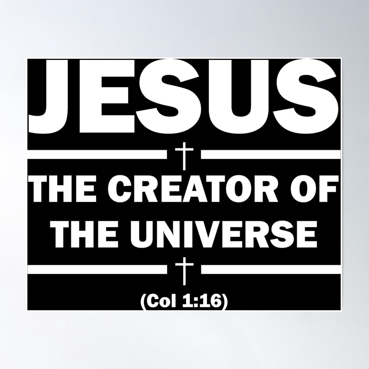 Jesus The Creator Of The Universe Poster Wall Art, Modern Wall Decor ...