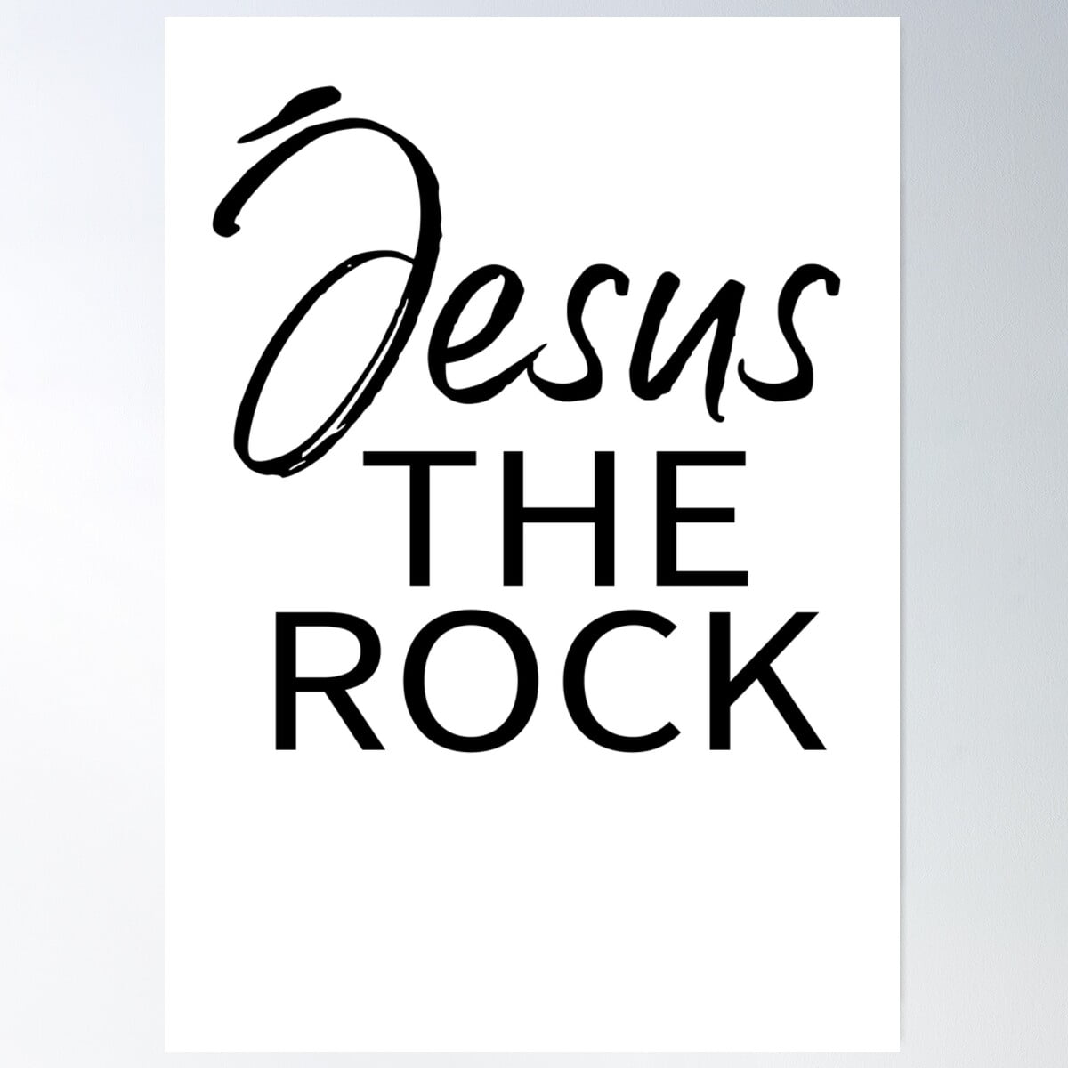 Jesus The Rock Printed Tee Poster Wall Art, Modern Wall Decor For ...