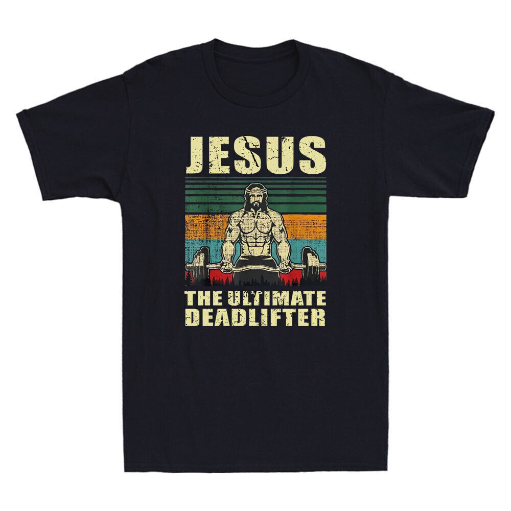 Jesus The Ultimate Deadlifter Funny Christian Gym & Workout Jesus Men's ...