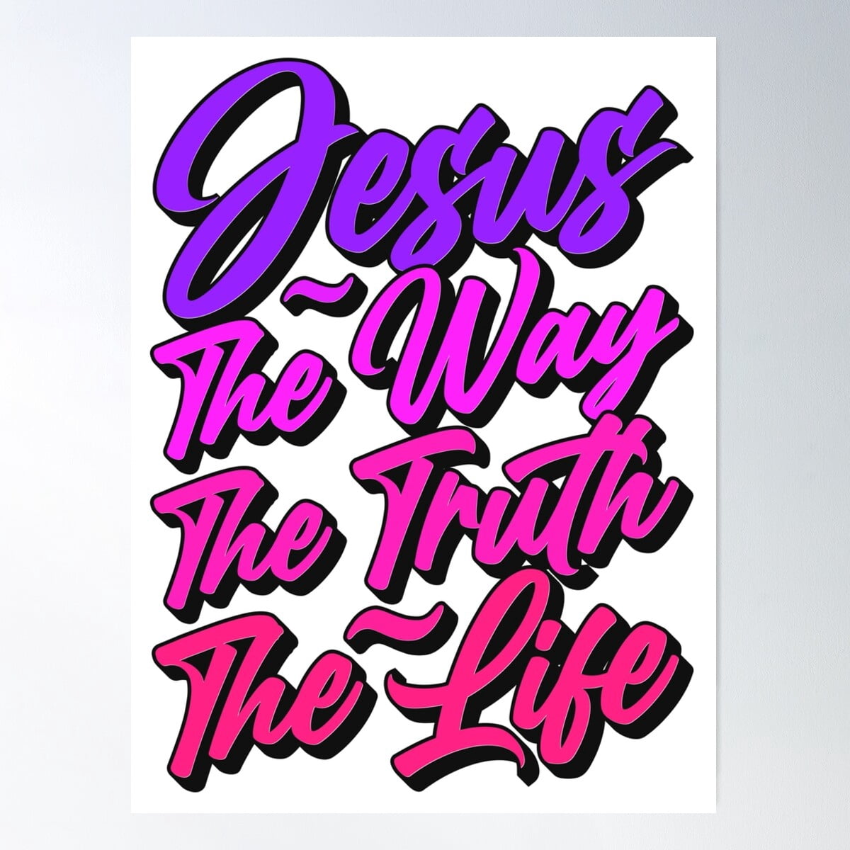 Jesus The Way The Truth The Life Poster Wall Art, Modern Wall Decor For ...