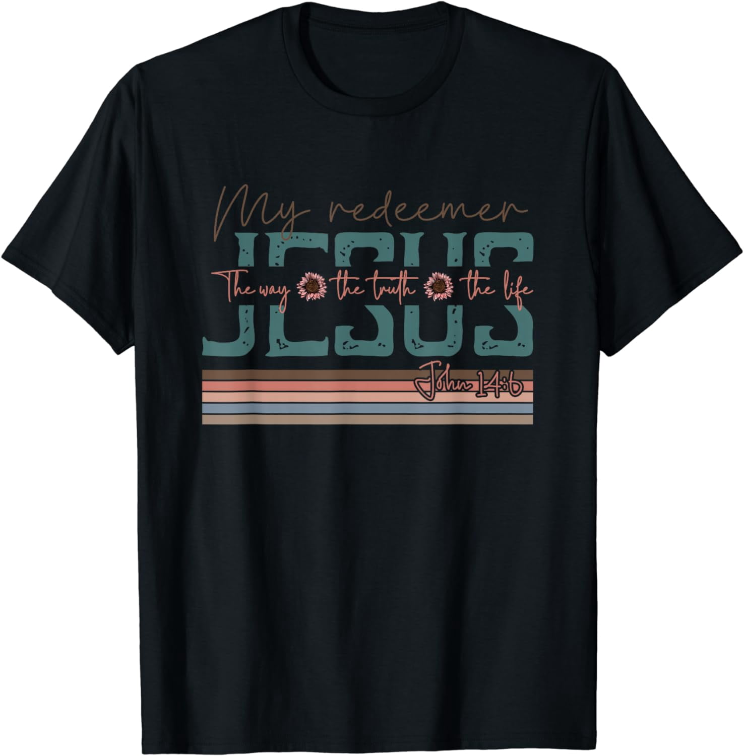 Jesus The Way The Truth The Life T-Shirt - Walmart.com