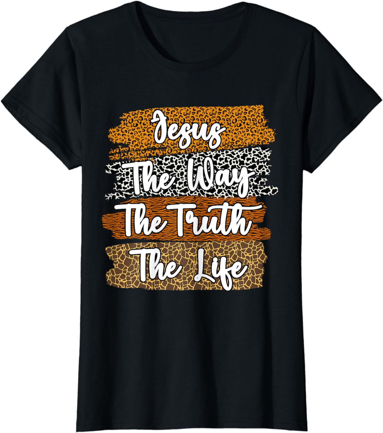 Jesus The Way Truth Life Christian Women faith , bible verse T-Shirt ...