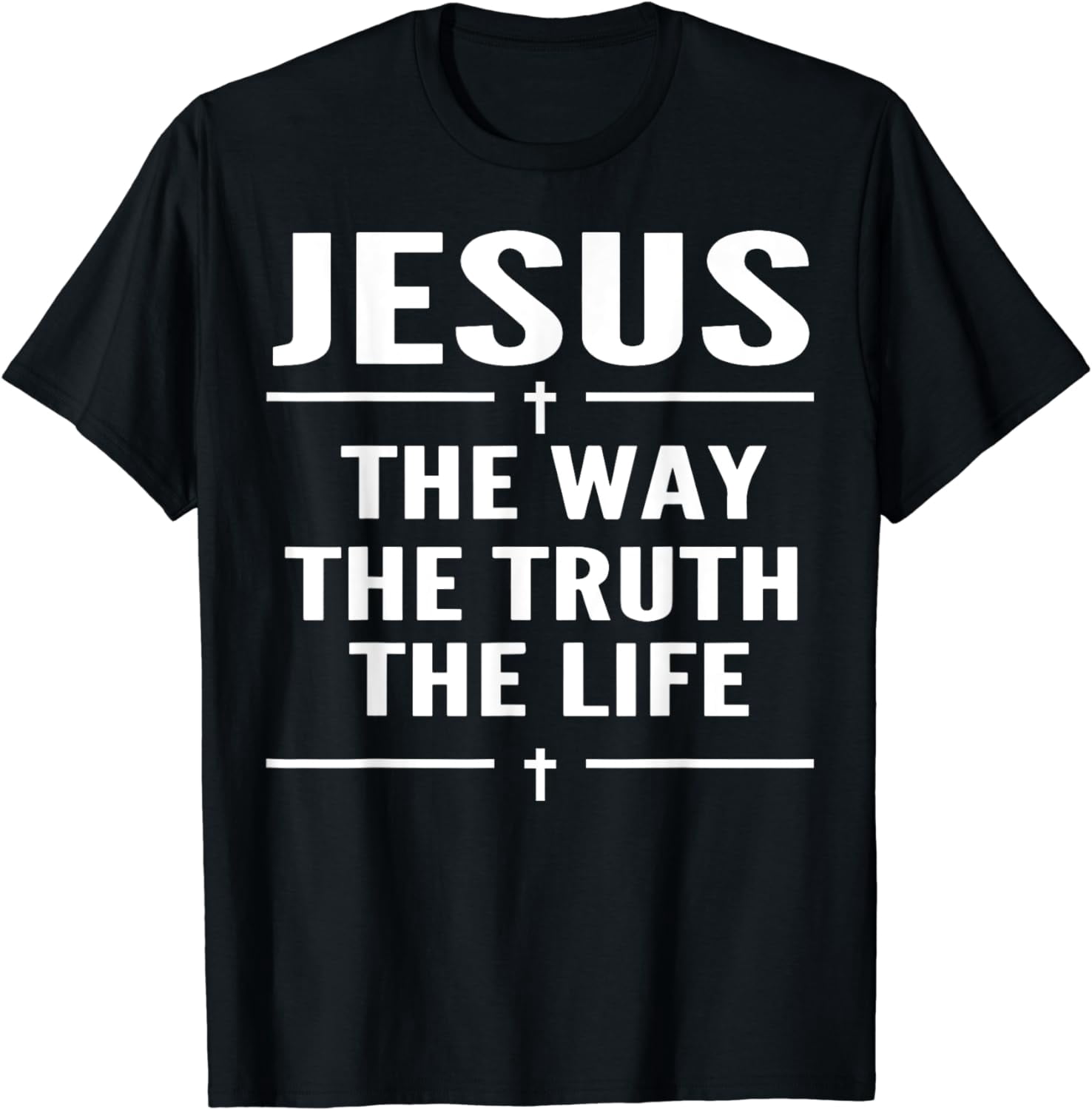 Jesus The Way Truth Life John 14:6 Christian Spiritual Women T-Shirt ...