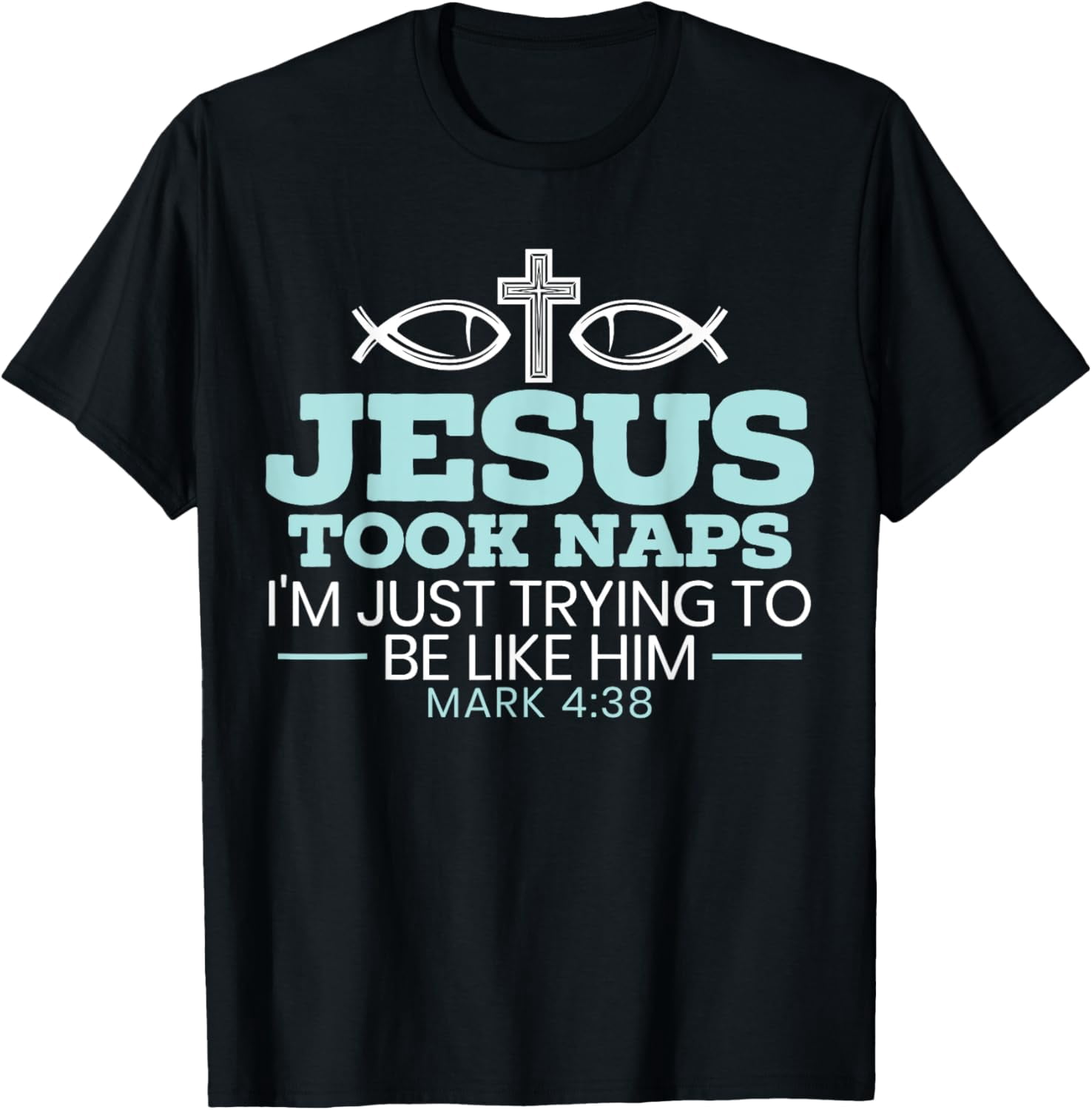 Jesus Took Naps Religious Pastor Bible Scripture Christian T-Shirt men ...