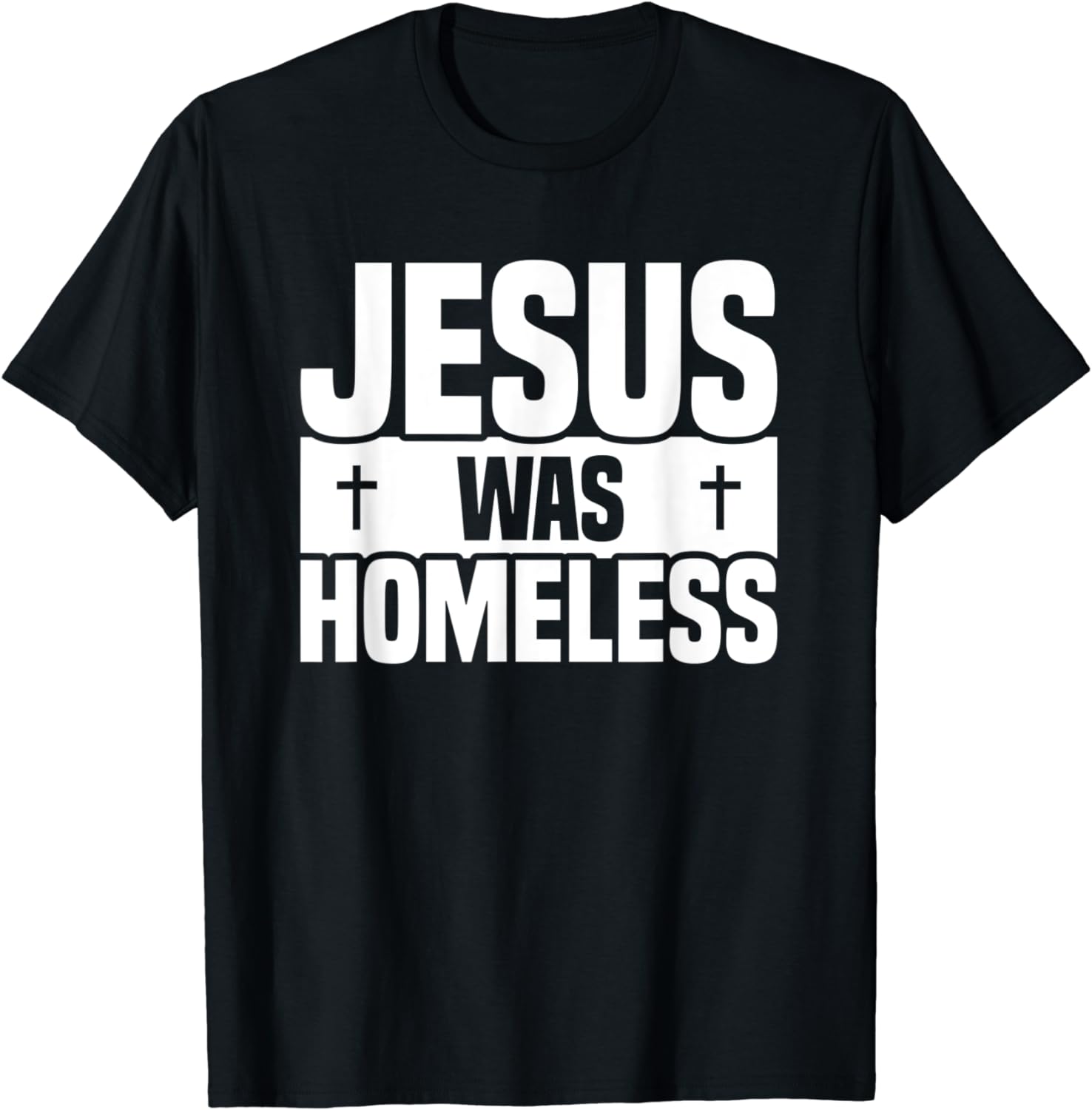 Jesus Was Homeless T-Shirt - Walmart.com