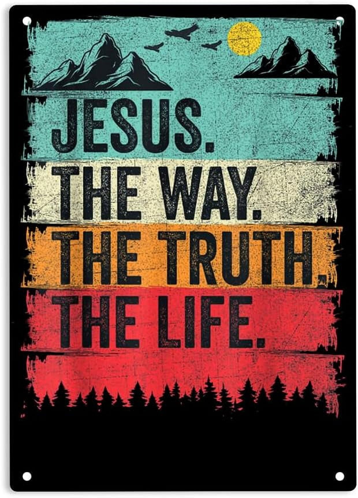 Jesus The Way the Truth the Life Sign Metal Tin Sign, Christian Worship ...