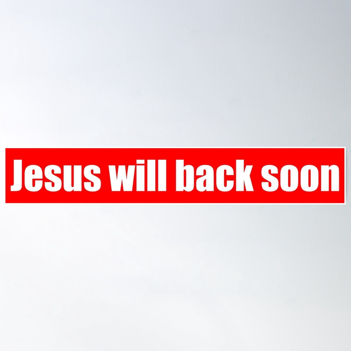 Jesus Will Back Soon Poster Wall Art, Modern Wall Decor For Living Room ...