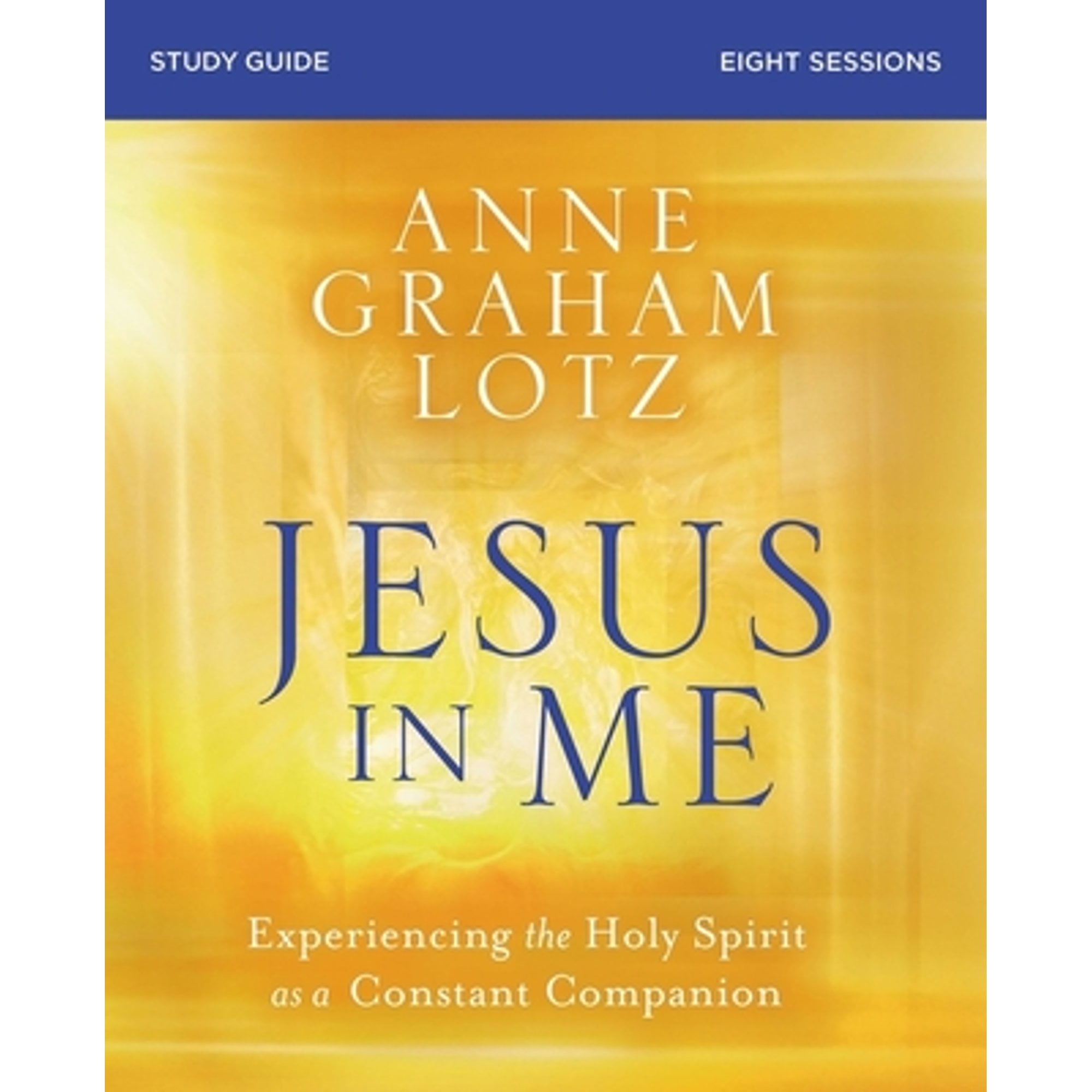 Pre-Owned Jesus in Me Bible Study Guide: Experiencing the Holy Spirit ...