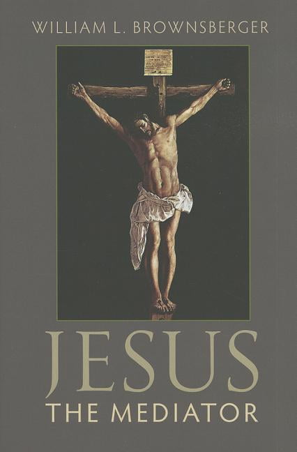 Jesus The Mediator - Walmart.com