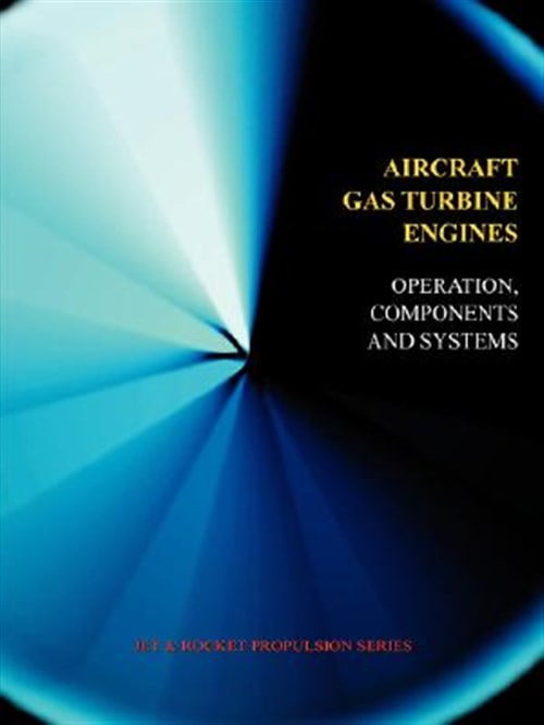 Pre-Owned Jet & Rocket Propulsion: Aircraft Gas Turbine Engines ...