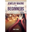 Wire Wrap Jewelry Making Book for Beginners: Craft Techniques for ...