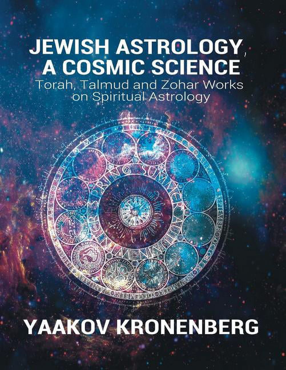 Jewish Astrology, A Cosmic Science: Torah, Talmud and Zohar Works on ...