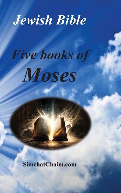 Jewish Bible - Five Books of Moses: English translation directly from ...