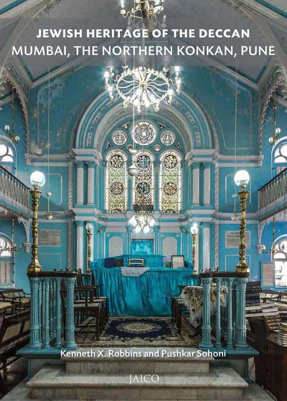 Jewish Heritage of the Deccan: Mumbai, the Northern Konkan and Pune ...