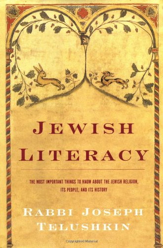 Pre-Owned Jewish Literacy: The Most Important Things to Know About the ...