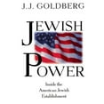 Jewish Power : Inside The American Jewish Establishment (Paperback ...