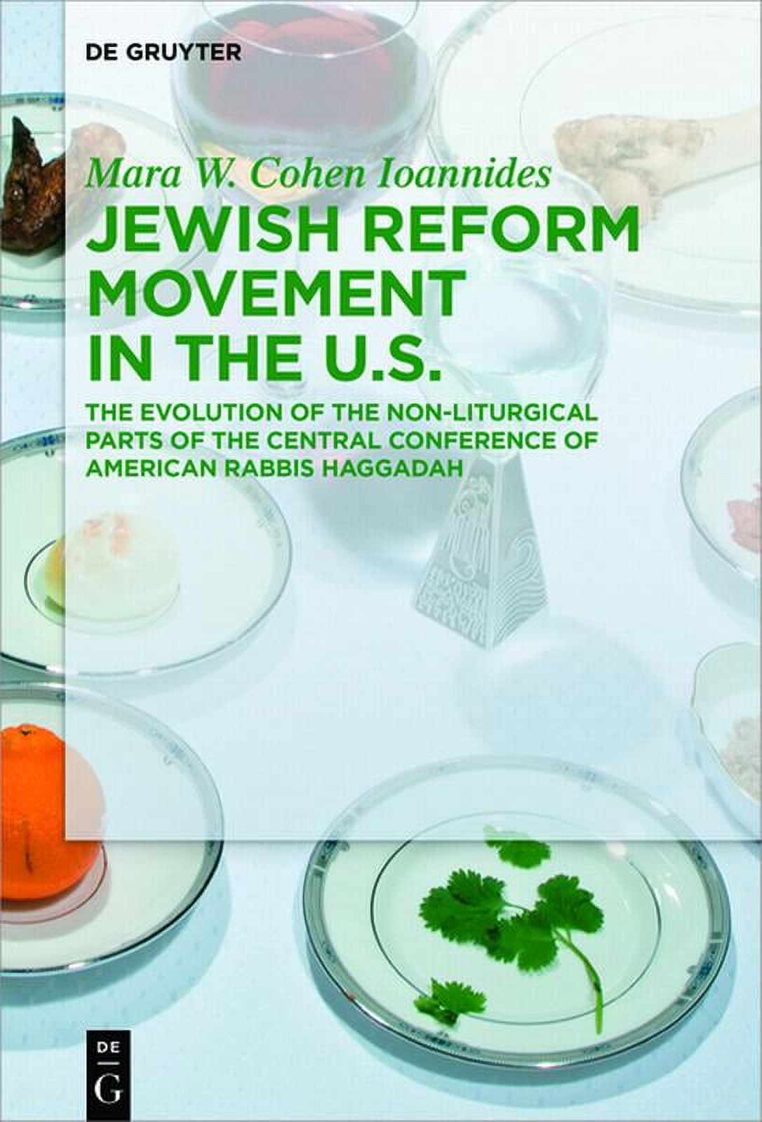 Jewish Reform Movement in the Us: The Evolution of the Non-Liturgical ...