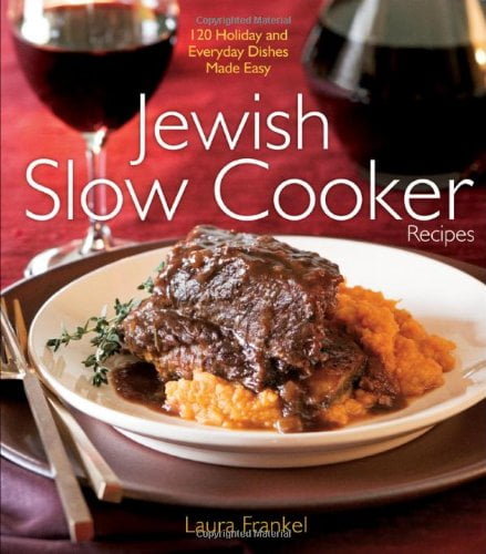 Pre-Owned Jewish Slow Cooker Recipes: 120 Holiday and Everyday Dishes ...