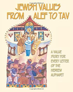 Pre-Owned Jewish Values from ALef to Tav: A Value Story for Every ...