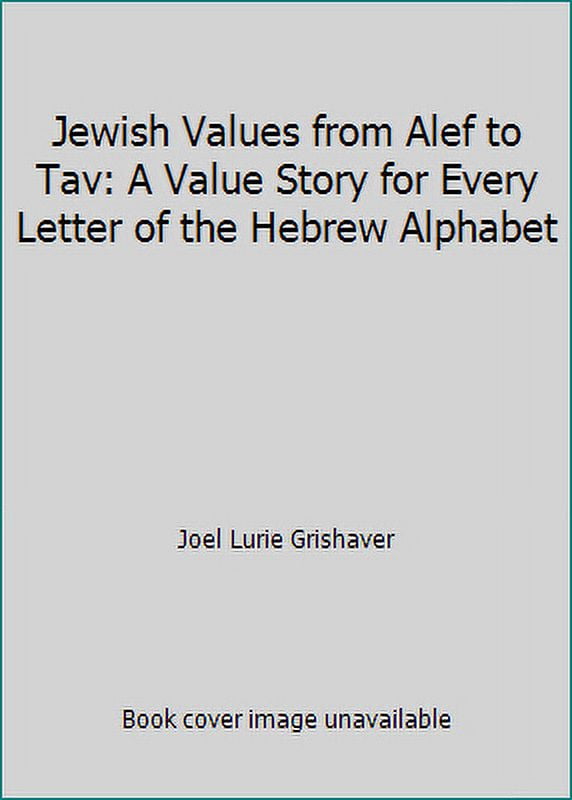 Pre-Owned Jewish Values from ALef to Tav: A Value Story for Every ...