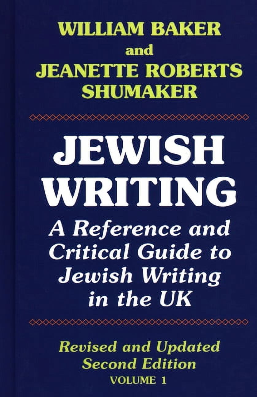 Jewish Writing: 1 : A Reference and Critical Guide to Jewish Writing in ...