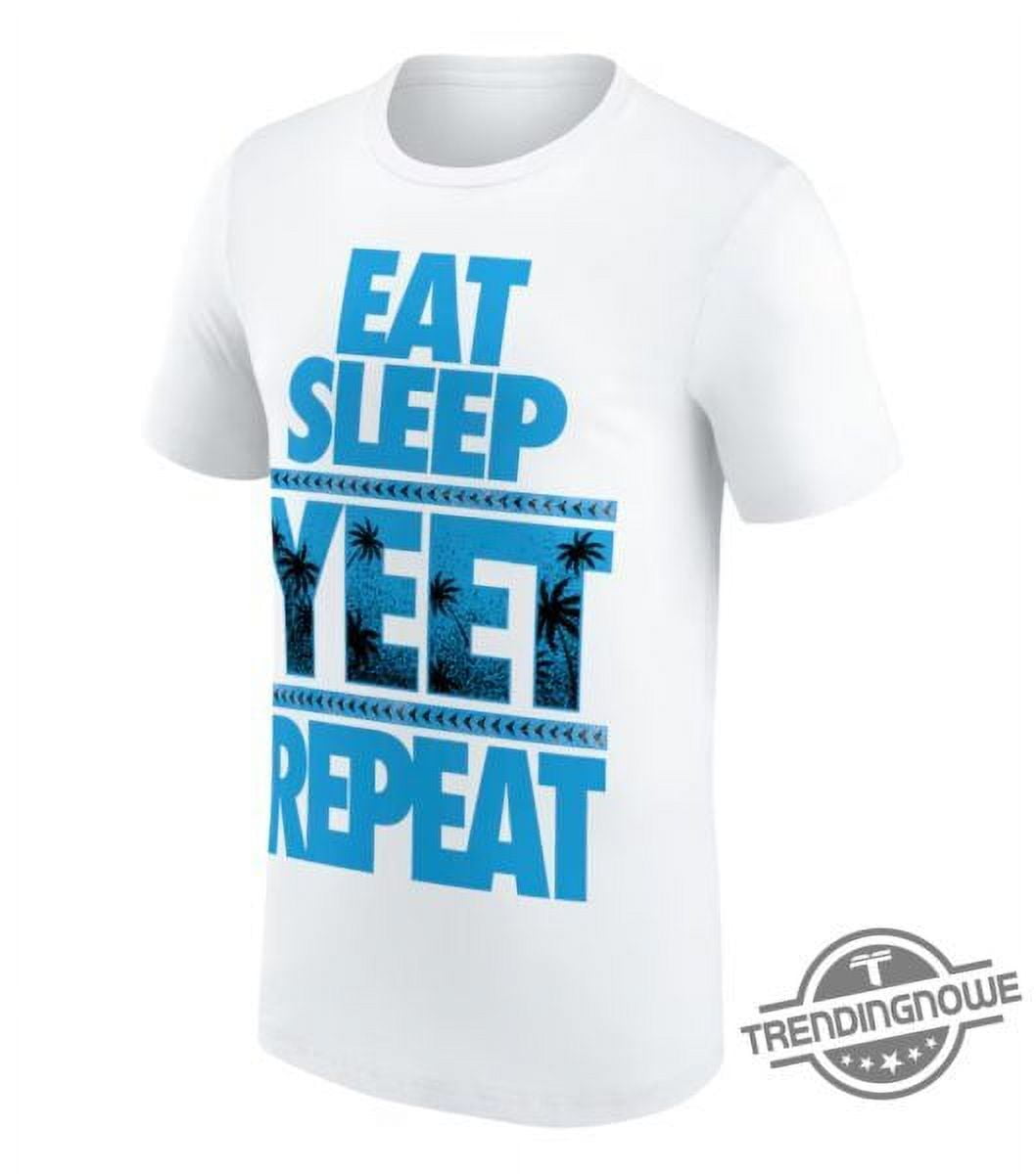 Jey Uso Eat Sleep Yeet Repeat Shirt Wwe T Shirt - Walmart.com