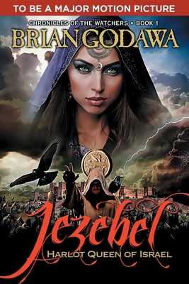 Jezebel: Harlot Queen of Israel -- Brian Godawa - Walmart.com
