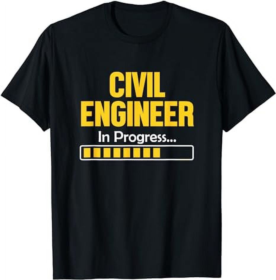 Funny Civil Engineer In Progress Engineering Student T-Shirt - Walmart.com