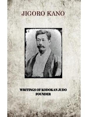 Jigoro Kano, Writings of Kodokan Judo Founder - Walmart.com