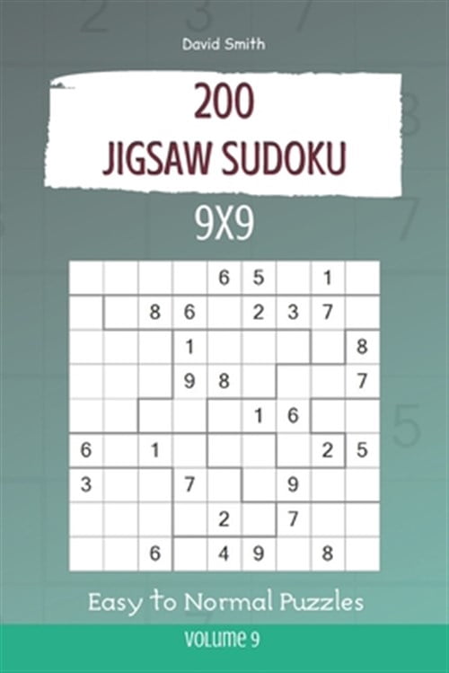 Jigsaw Sudoku: Jigsaw Sudoku - 200 Easy to Normal Puzzles 9x9 vol.9 ...