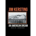 Jim Kersting: An American Dream (Hardcover) - Walmart.com
